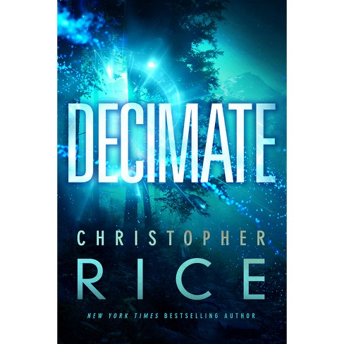 Decimate - By Christopher Rice (hardcover) : Target