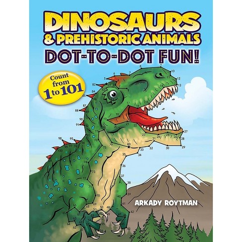 Dinosaurs & Prehistoric Animals Dot-to-dot Fun! - (dover Kids Activity ...