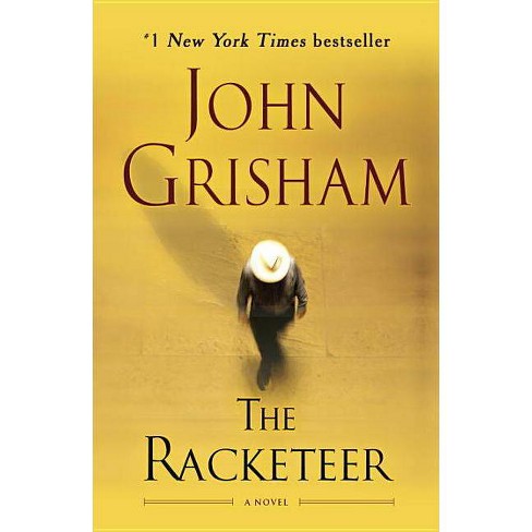 The Racketeer - By John Grisham (paperback) : Target
