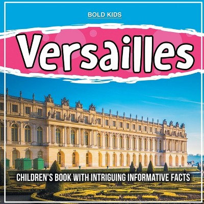 Versailles - By Tony Spawforth (paperback) : Target