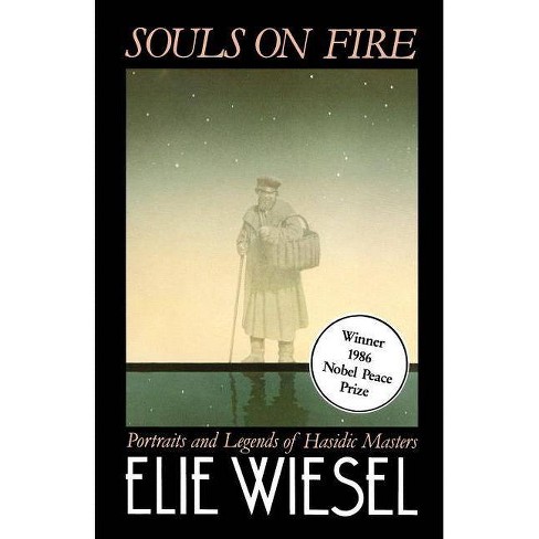 Souls On Fire - By Elie Wiesel (paperback) : Target