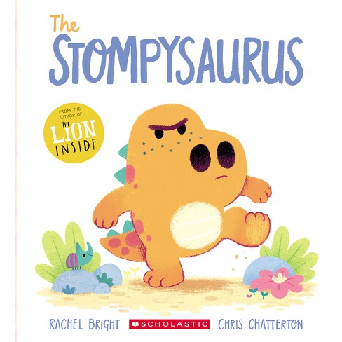 The Stompysaurus - By Rachel Bright (paperback) : Target