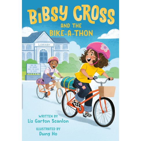 Bibsy Cross And The Bike-a-thon - By Liz Garton Scanlon : Target