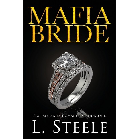 Mafia Bride - (the Sovranos) By L Steele (paperback) : Target