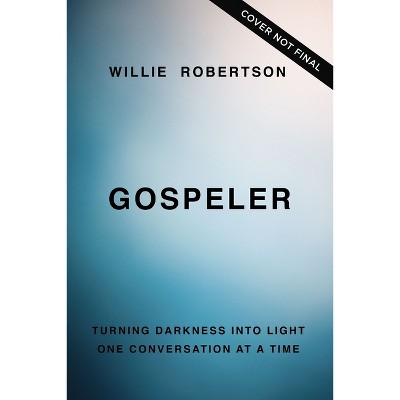 Gospeler - By Willie Robertson (paperback) : Target