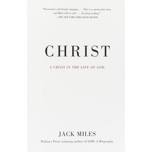 Christ - By Jack Miles (paperback) : Target