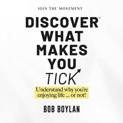 Discover What Makes You Tick - By Bob Boylan (paperback) : Target