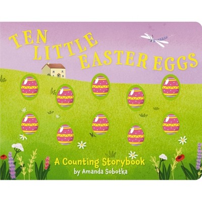 Ten Little Easter Eggs - (magical Counting Storybooks) By Amanda ...