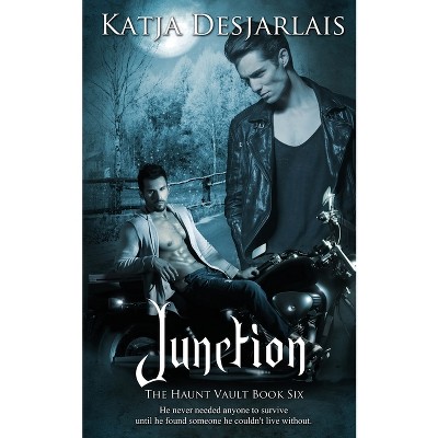 Junction - (haunt Vault) By Katja Desjarlais (paperback) : Target
