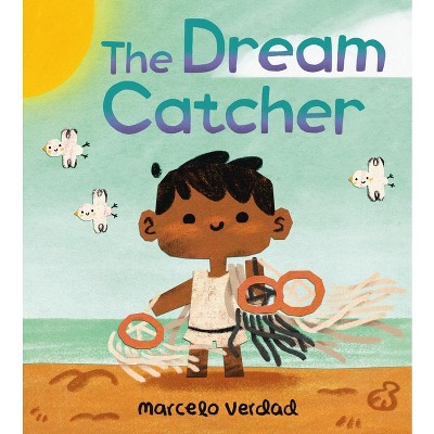 The Dream Catcher - By Marcelo Verdad (hardcover) : Target