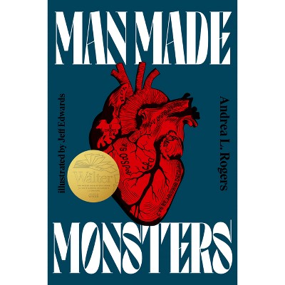 Man Made Monsters - By Andrea Rogers (hardcover) : Target