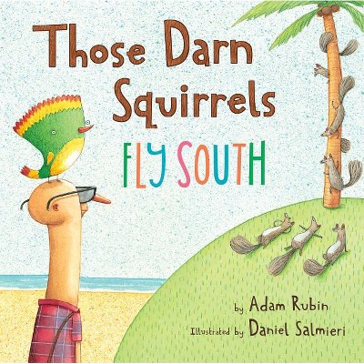 Those Darn Squirrels And The Cat Next Door - By Adam Rubin (hardcover ...