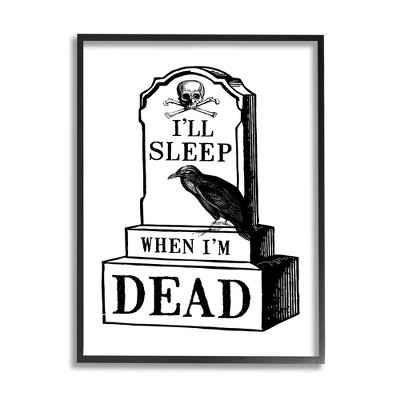 Stupell Industries Sleep When Dead Phrase, 24'' X 30'' : Target