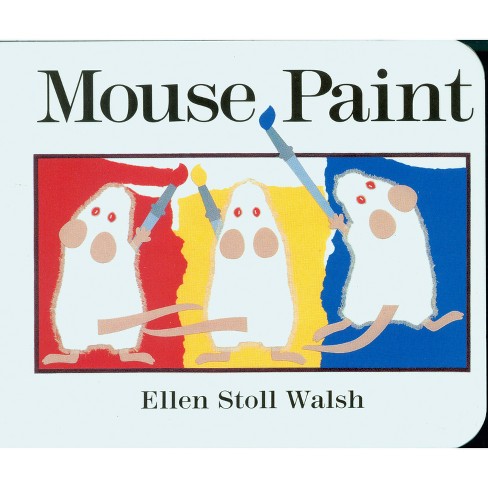 Mouse Paint Board Book - By Ellen Stoll Walsh : Target