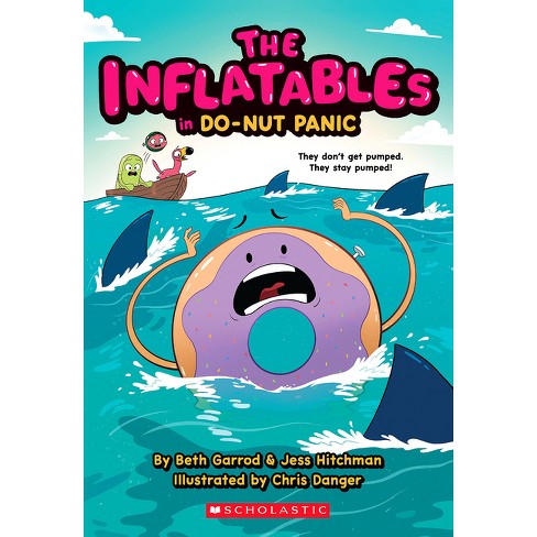 The Inflatables In Do-nut Panic! (the Inflatables #3) - By Beth Garrod ...