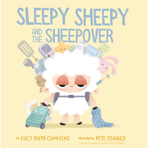Sleepy Sheepy And The Sheepover - By Lucy Ruth Cummins (hardcover) : Target