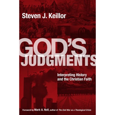 God's Judgments - By Steven J Keillor (paperback) : Target