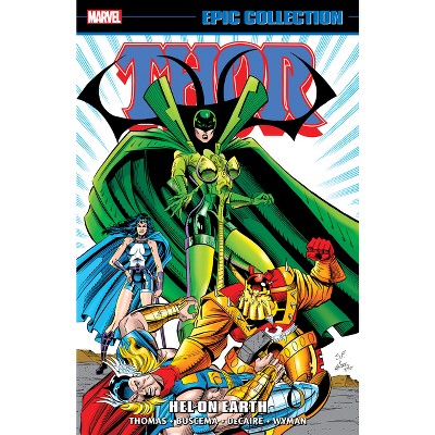 Thor Epic Collection: Hel On Earth - By Roy Thomas & Marvel Various ...