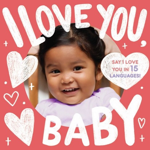 I Love You, Baby (a Little Languages Series Board Book For Toddlers ...