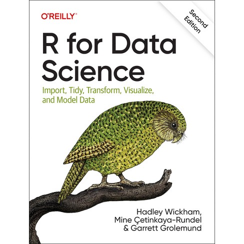 R For Data Science - 2nd Edition By Hadley Wickham & Mine Çetinkaya ...