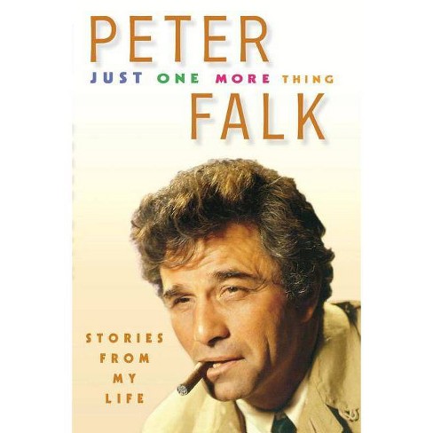 Just One More Thing - By Peter Falk (paperback) : Target