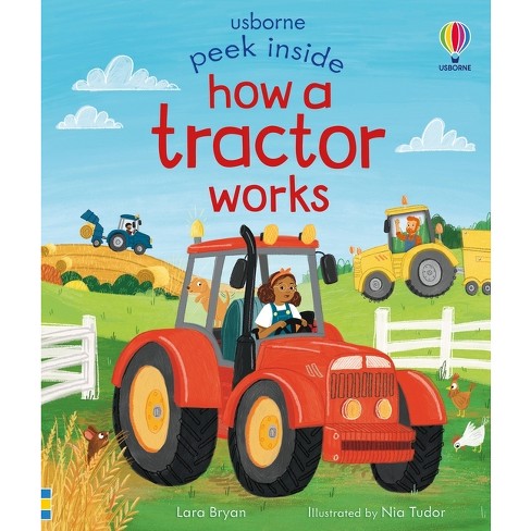 Peek Inside How A Tractor Works - By Lara Bryan (board Book) : Target