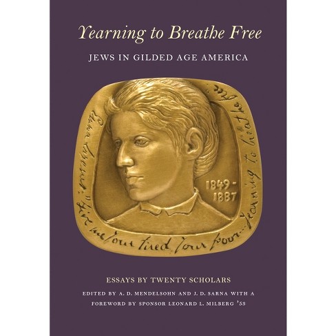Yearning To Breathe Free - By Adam D Mendelsohn & Jonathan D Sarna ...