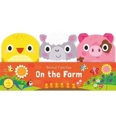 Animal Families: On The Farm - (board Book) : Target