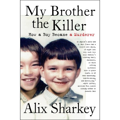 My Brother the Killer - by Alix Sharkey (Paperback) : Target