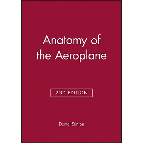 Anatomy Of The Aeroplane - 2nd Edition By Darrol Stinton (paperback ...
