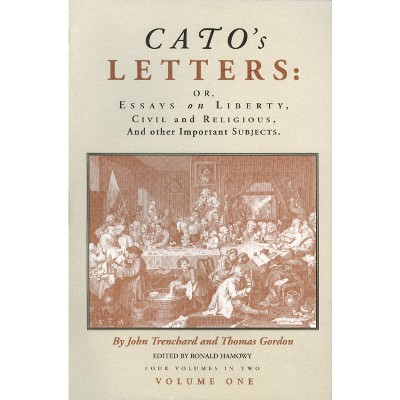 Cato's Letters (in Two Volumes) - By John Trenchard & Thomas Gordon ...