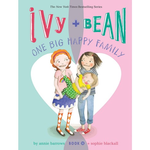 Ivy & Bean One Big Happy Family - By Annie Barrows (paperback) : Target