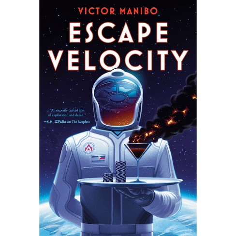 Escape Velocity - By Victor Manibo (hardcover) : Target