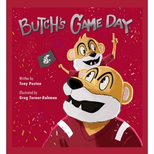 Butch's Game Day - by Tony Poston (Hardcover) : Target