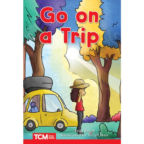 Go On A Trip - (decodable Books: Read & Succeed) By Jodene Smith ...