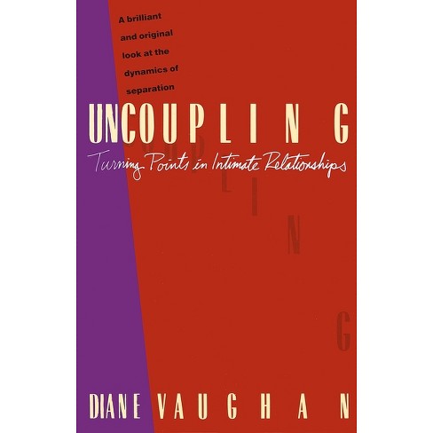 Uncoupling - By Diane Vaughan (paperback) : Target