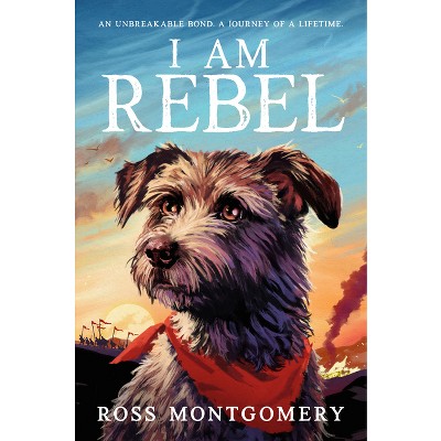 I Am Rebel - By Ross Montgomery : Target