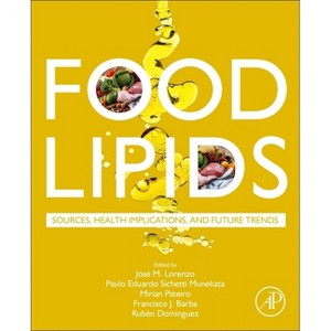 Food Lipids - by Jose M Lorenzo & Paulo Eduardo Sichetti Munekata ...