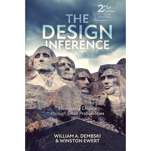 The Design Inference - 2nd Edition By William A Dembski & Winston Ewert ...