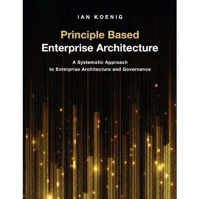 Enterprise Architecture As Strategy - By Jeanne W Ross & Peter Weill ...