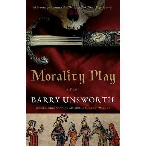 Morality Play - By Barry Unsworth (paperback) : Target