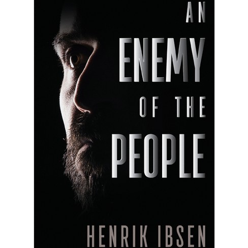 An Enemy Of The People - By Henrik Ibsen (paperback) : Target