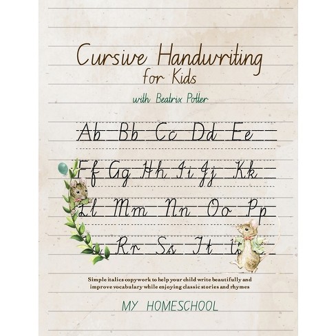 Cursive Handwriting For Kids With Beatrix Potter - By Michelle R Morrow ...