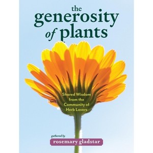 The Generosity of Plants - by Rosemary Gladstar : Target