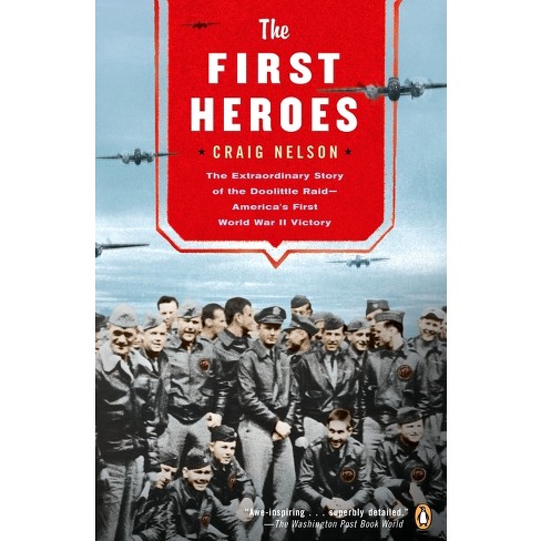 The First Heroes - By Craig Nelson (paperback) : Target