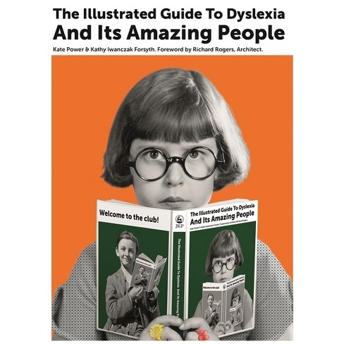 The Illustrated Guide To Dyslexia And Its Amazing People - By Kate ...