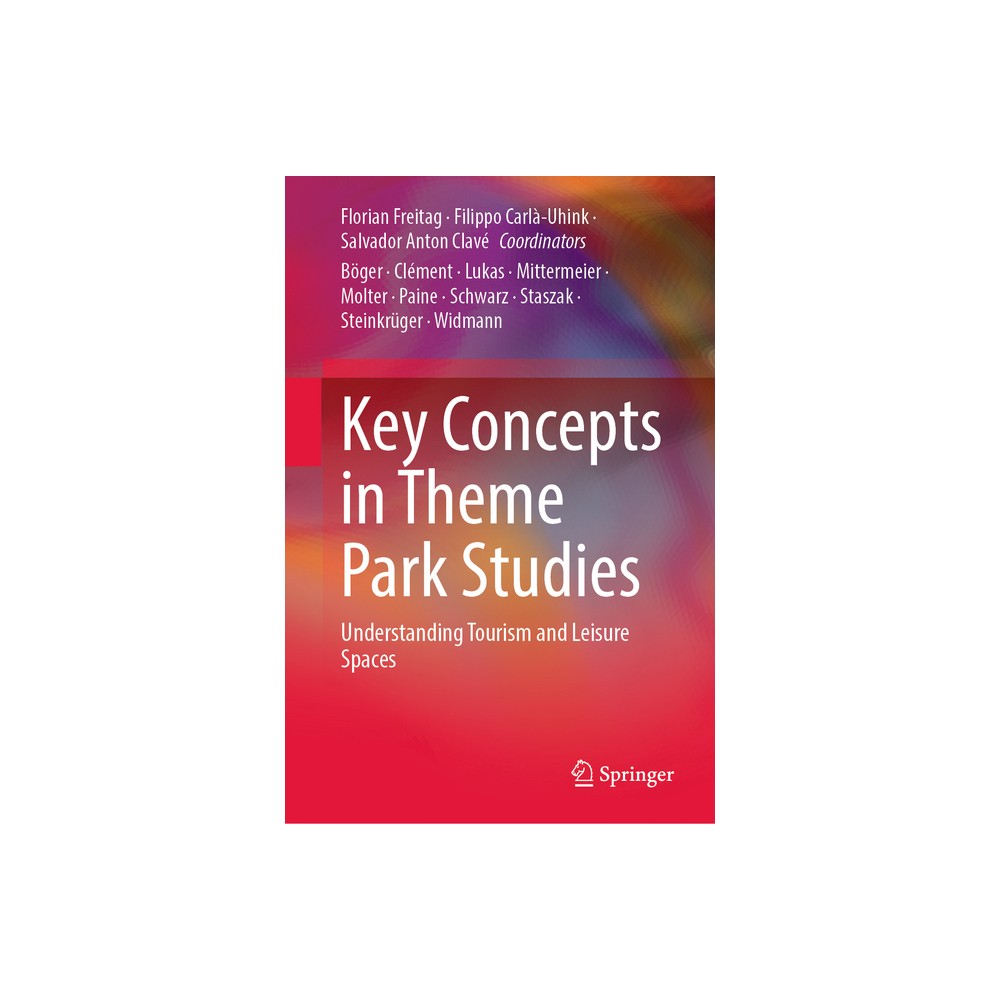 ISBN 9783031111310 - Key Concepts in Theme Park Studies - by Florian ...