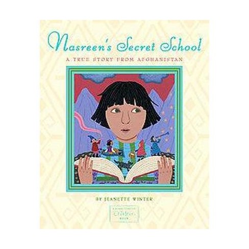 Nasreen's Secret School - By Jeanette Winter (hardcover) : Target