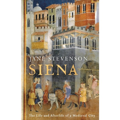Siena - By Jane Stevenson (hardcover) : Target