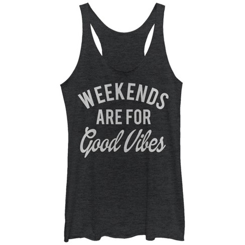 Women's Chin Up Weekends Are For Good Vibes Racerback Tank Top - Black ...